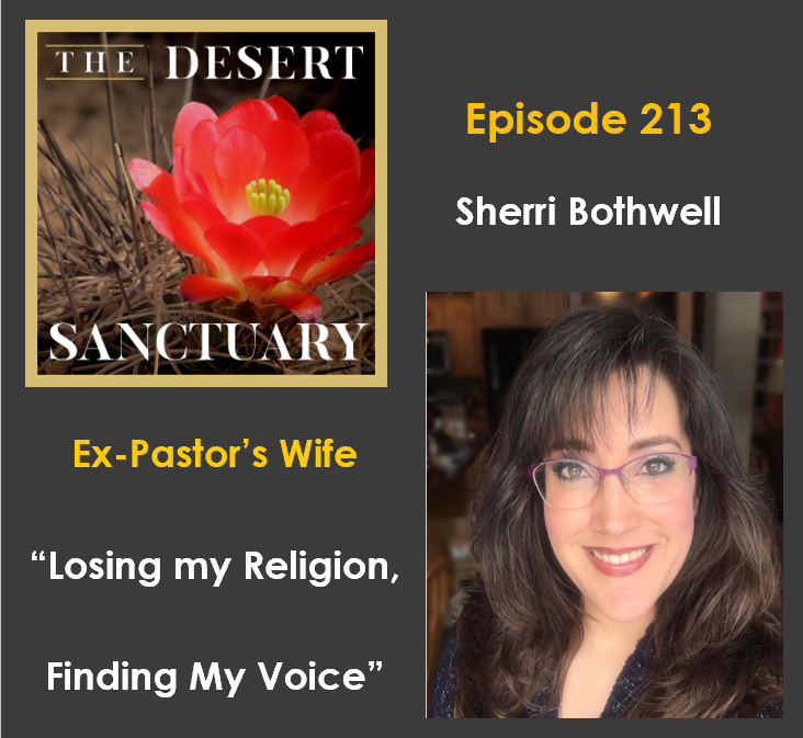 213 – Sherri Bothwell – Pastor’s Wife Losing Religion, Gaining a Voice ...
