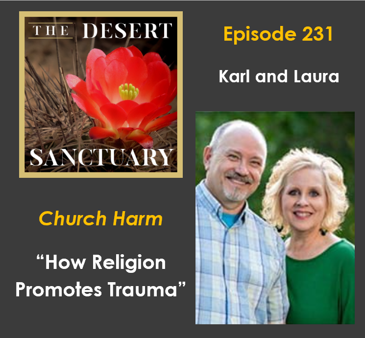 231 – Karl and Laura – Church Harm – The Desert Sanctuary