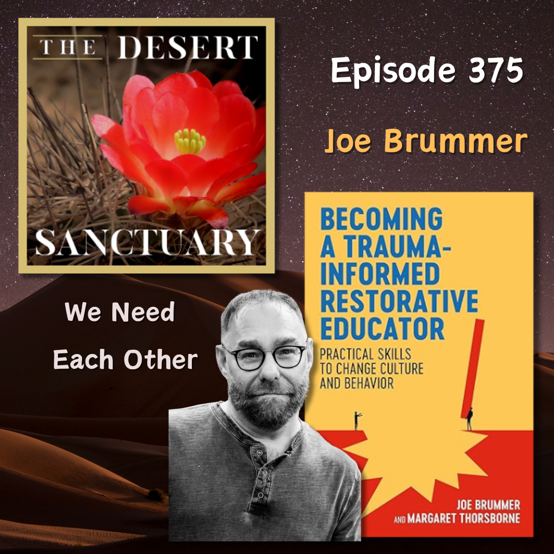 375 – Joe Brummer – Becoming a Trauma-Informed Restorative Educator ...