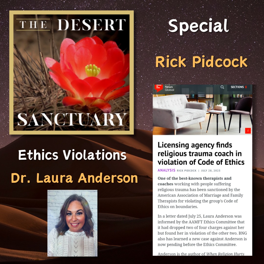 Special – Rick Pidcock – Ethics Violations of Dr. Laura Anderson – The Desert Sanctuary